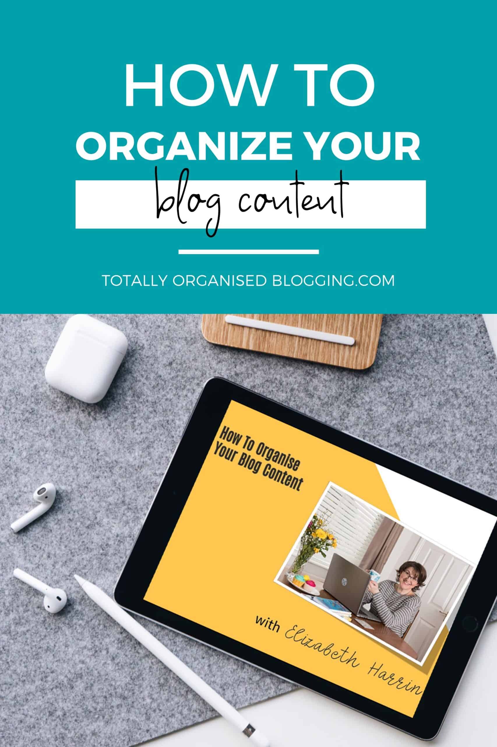 Learn how to organise your blog content • Elizabeth Harrin